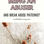 How to Stop Being an Abuser and Break Abuse Patterns_ (4)