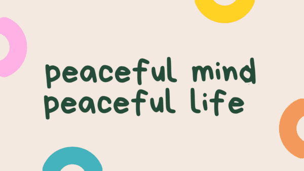 How To Live A Peaceful Life? 101 Timeless Principles & FREE Worksheets ...