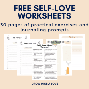 How To Start A Self Love Journey? (+FREE Self-Love Worksheets)