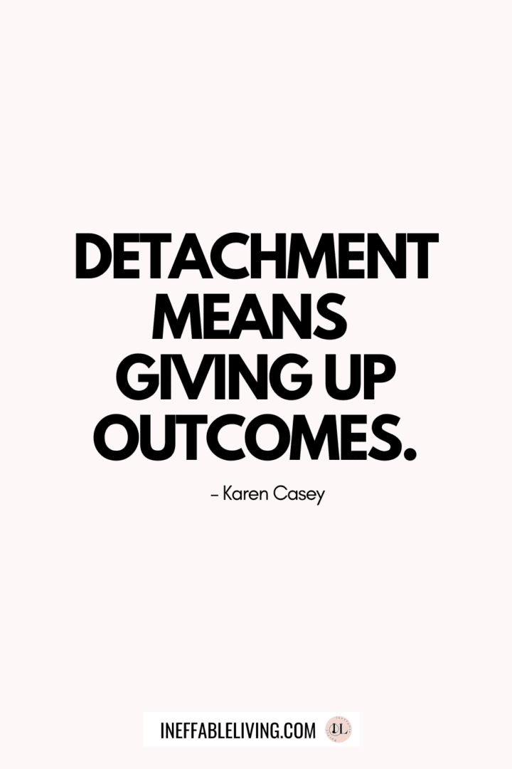Top 70 Detachment Quotes To Help You Let Go