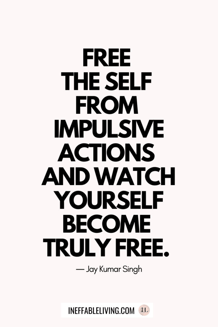 Top 21 Impulsiveness Quotes