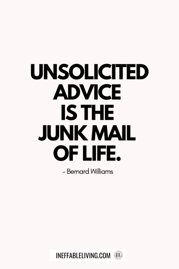 Top 22 Unsolicited Advice Quotes