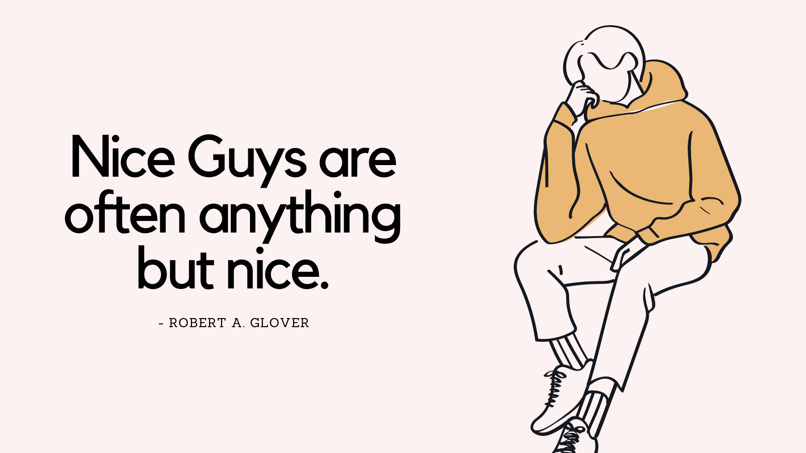 Nice Guy Quotes Nice Guy Quotes
