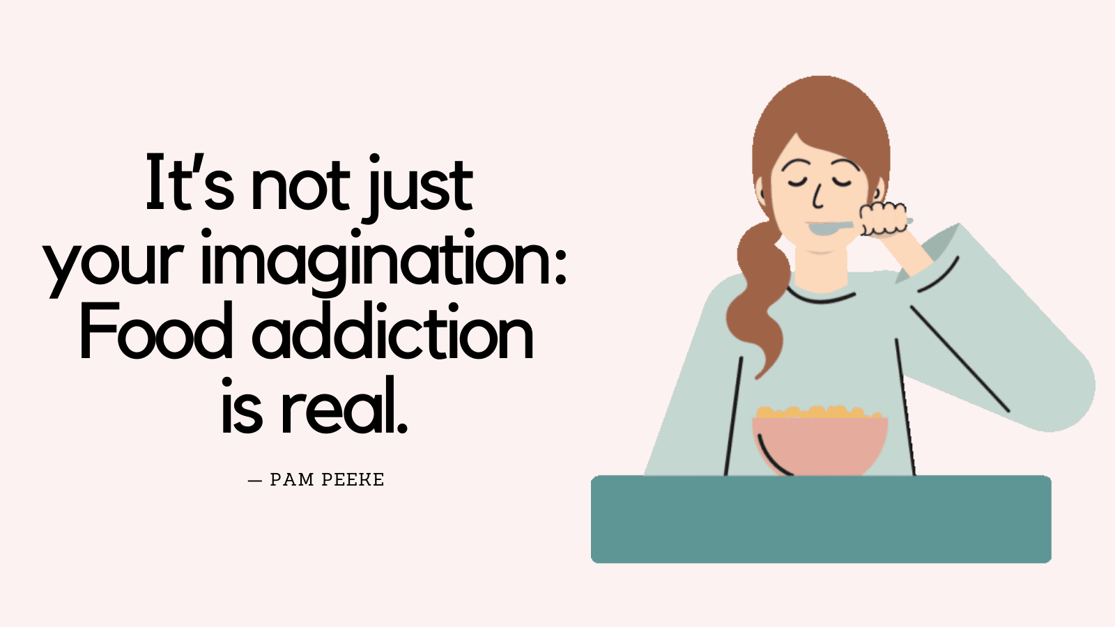 Top 21 Food Addiction Quotes Top 21 Food Addiction Quotes