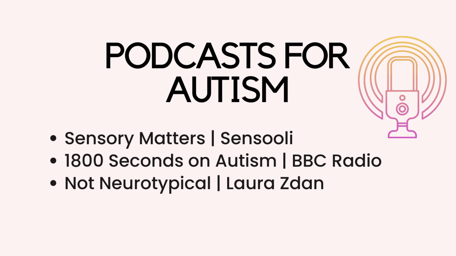 Autism Resources For Adults (Information, Podcasts, TED Talks, Books)