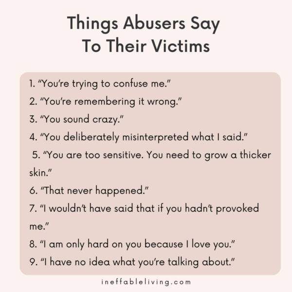 Top +25 Things Abusers Say To Their Victims