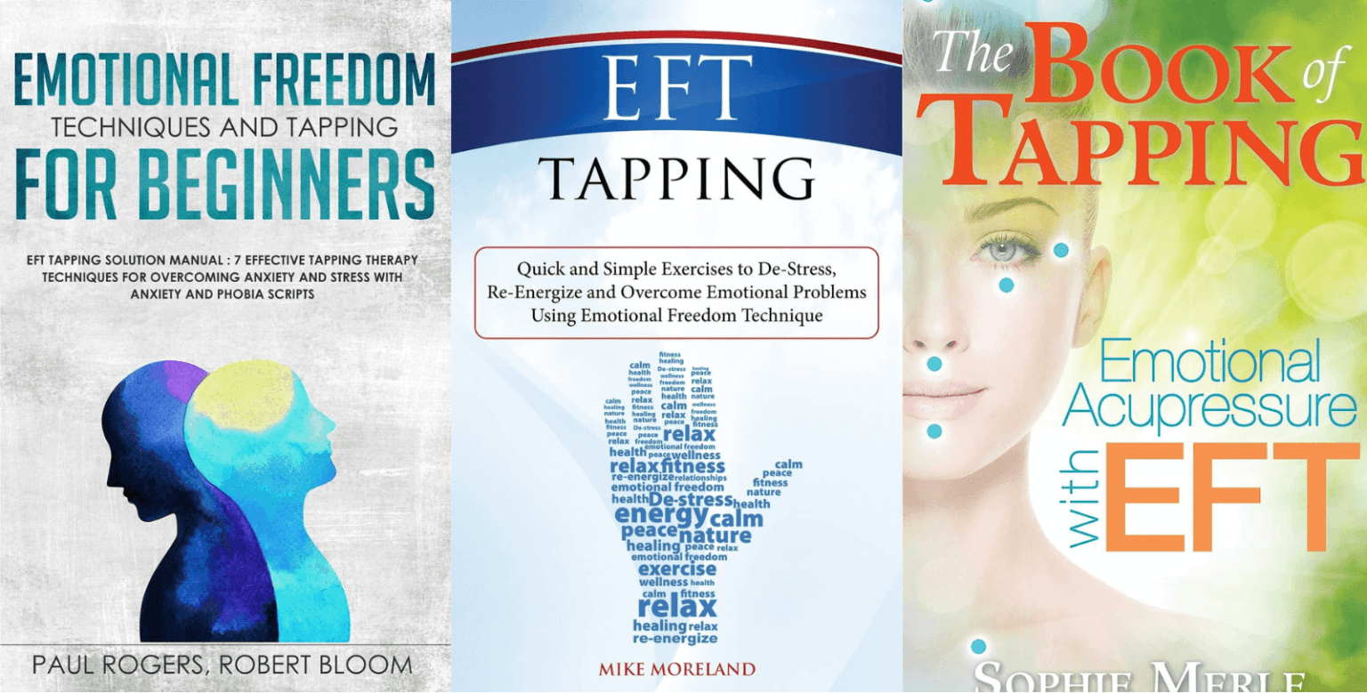 Best 10 EFT Books (Emotional Freedom Techniques)